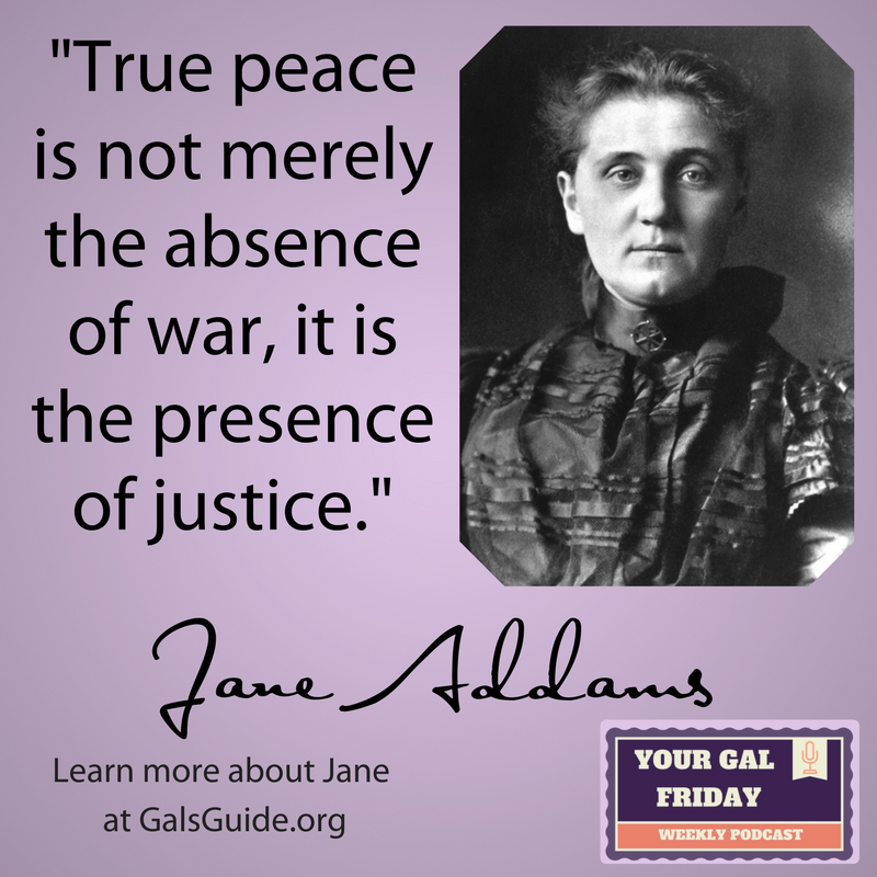 Jane Addams – Your Gal Friday – Gal's Guide