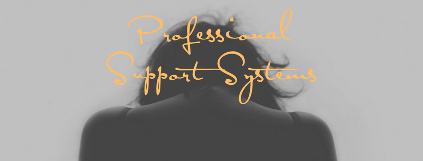 Professional Support Systems – Gal's Guide