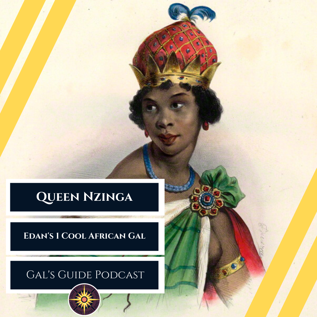 Queen Nzinga – Gal's Guide