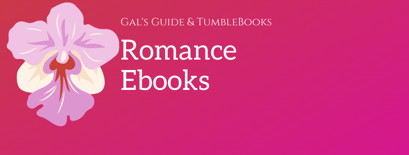 Free Romance Ebooks Available From TumbleBooks – Gal's Guide
