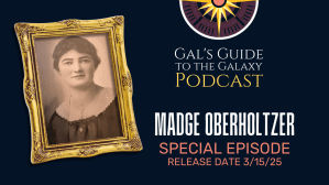 Tribute to Madge Oberholtzer – Gal's Guide